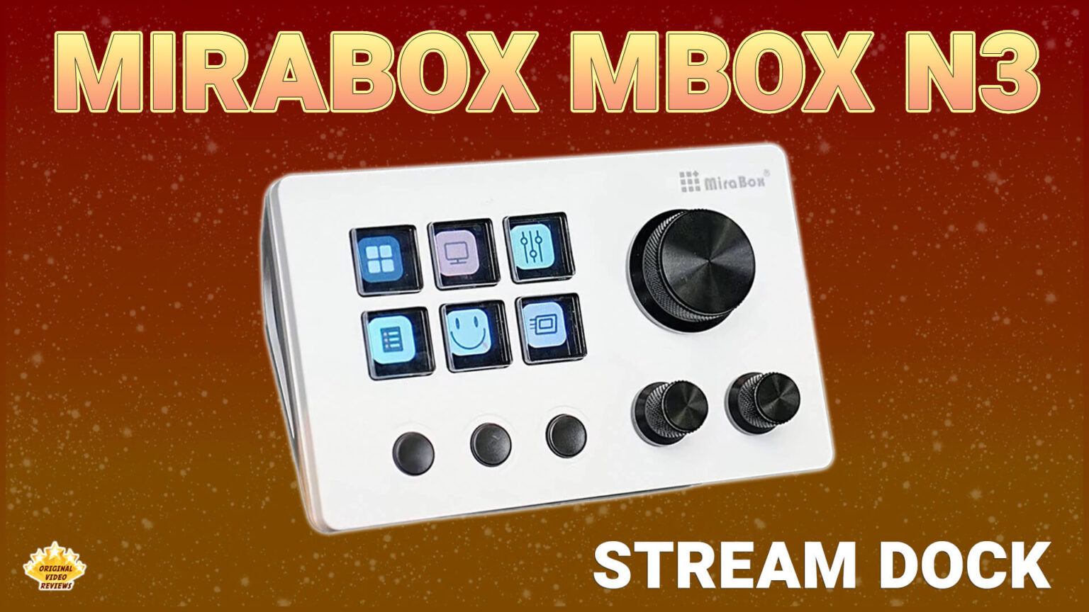 Mirabox Mbox N3 Stream Dock | Original Video Reviews